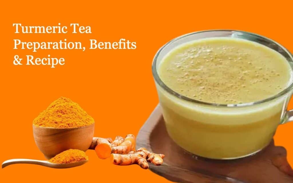 Best Turmeric Tea Recipe Preparation, Benefits, Golden Milk